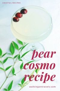 Pear Cosmopolitan and Pear Martini Recipe Inspired by Jasper Canada
