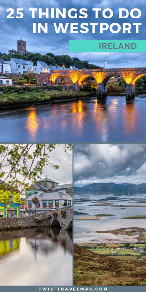 25 Beautiful & Invigorating Things to do in WESTPORT IRELAND